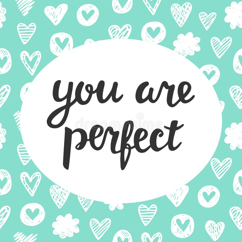 You are Perfect stock vector. Illustration of inspirational - 80018212