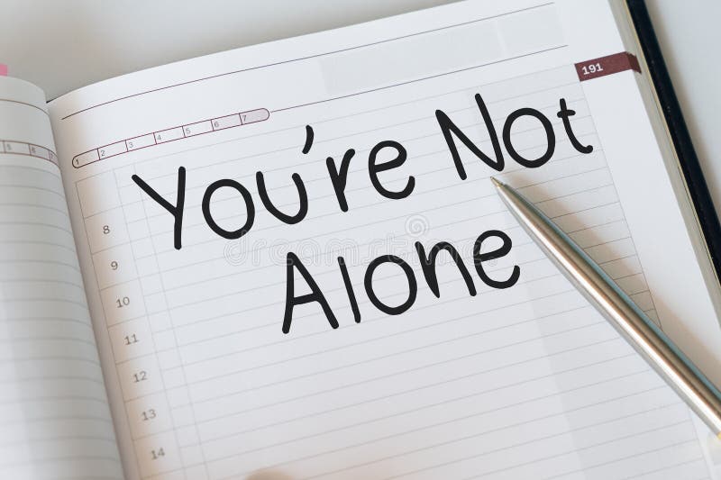 You Re Not Alone Text on Notepad, Concept Background Stock Image ...