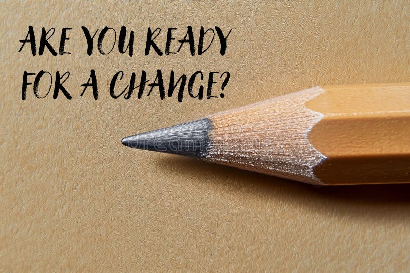 Are You Ready for a Change Question Written on Paper Stock Image ...