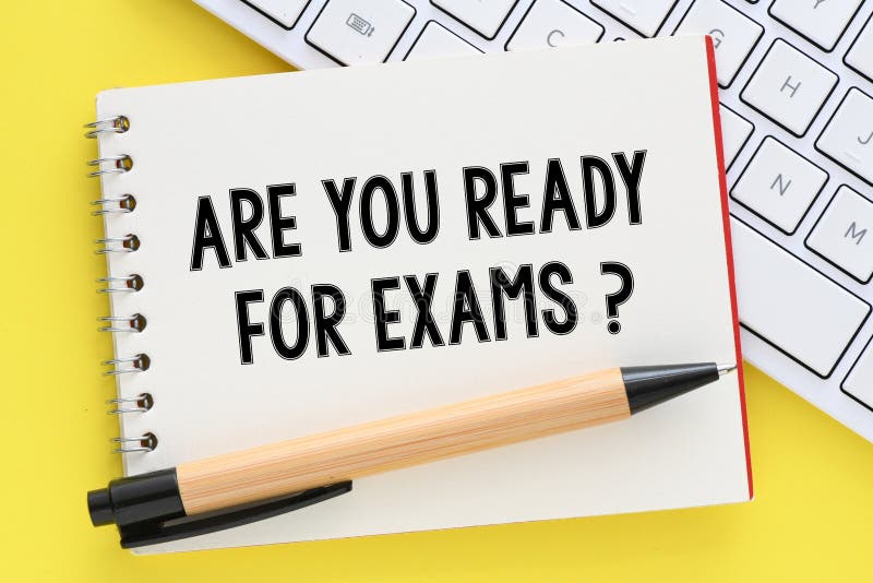 Are YOU READY for EXAMS? Words Written in the Office Notebook Stock ...