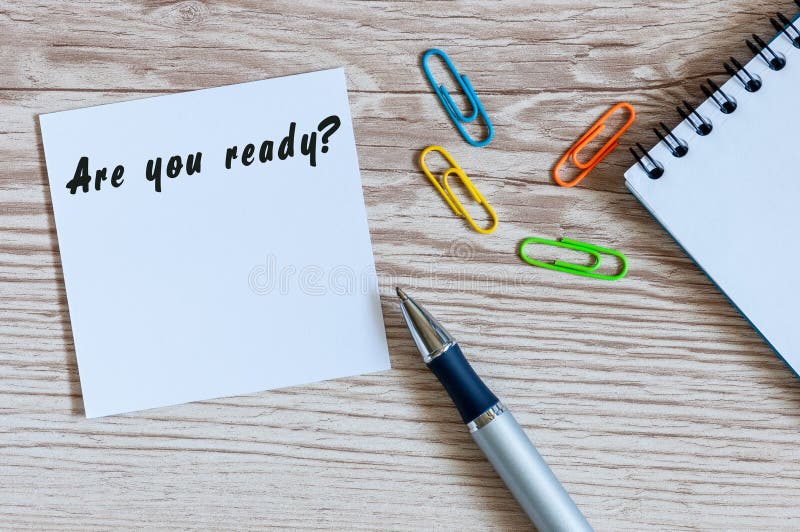 Are You Ready - Notice at Home or Office Workplace Stock Image - Image ...