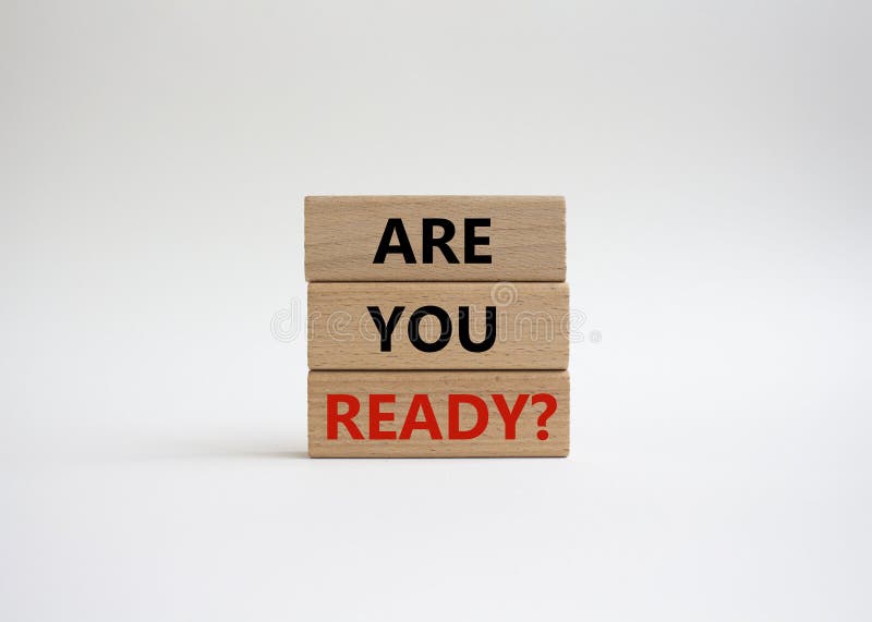 Are You Ready Symbol Concept Word Are You Ready On Wooden Blocks