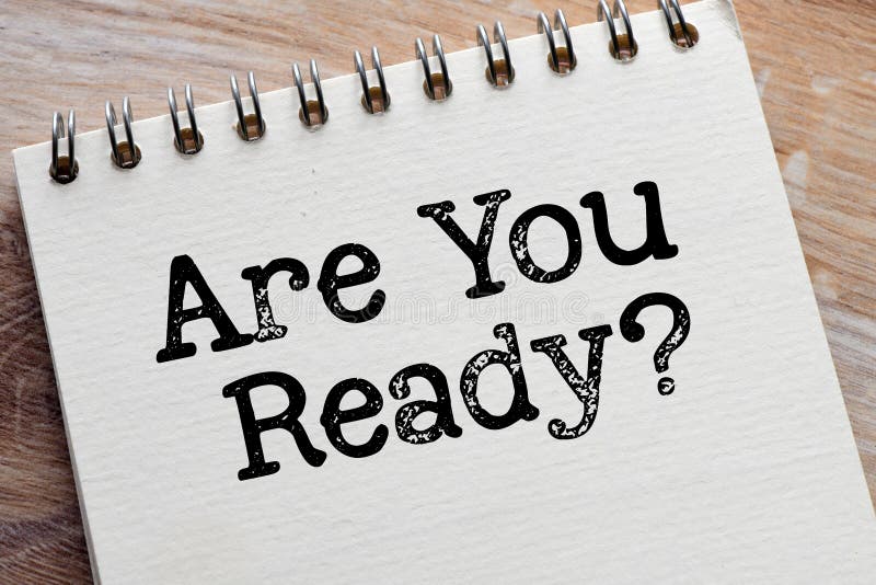 Are You Ready? Words Written on a Piece of Paper Stock Image - Image of ...