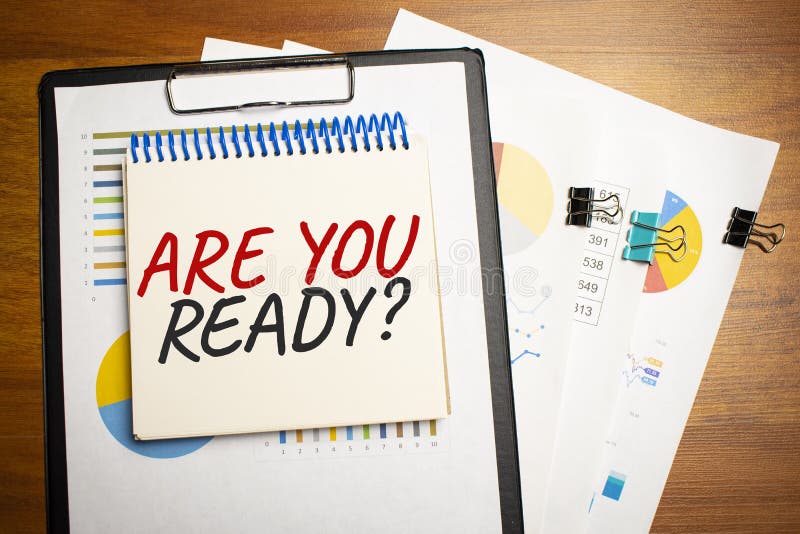 Are YOU READY is Written on a Notepad on an Office Desk Stock Photo ...