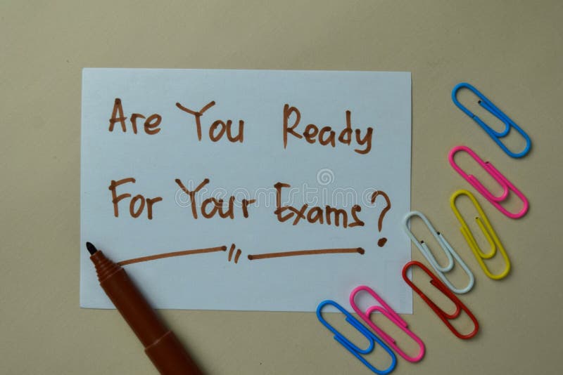 Are You Ready for Your Exams? Write on Sticky Notes Isolated on Office ...