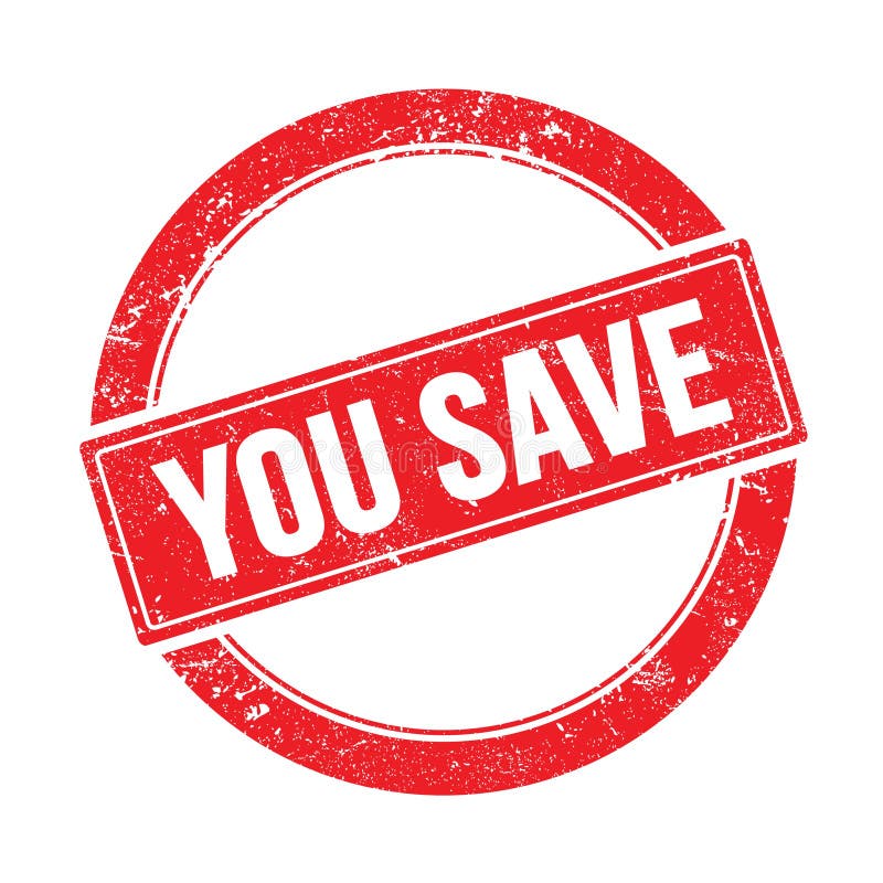 YOU SAVE Text on Red Grungy Round Stamp Stock Illustration ... YOU SAVE Text on Red Grungy Round Stamp Stock Illustration ...