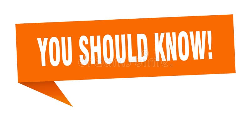You Should Know! Banner. You Should Know! Speech Bubble Stock Vector ...