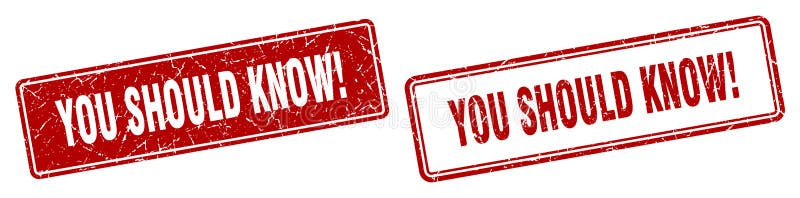 You Should Know! Stamp Set. You Should Know! Square Grunge Sign Stock ...