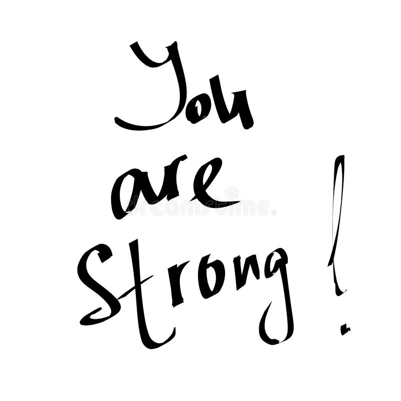 You are Strong - Motivational Exclamation. Stock Vector - Illustration ...