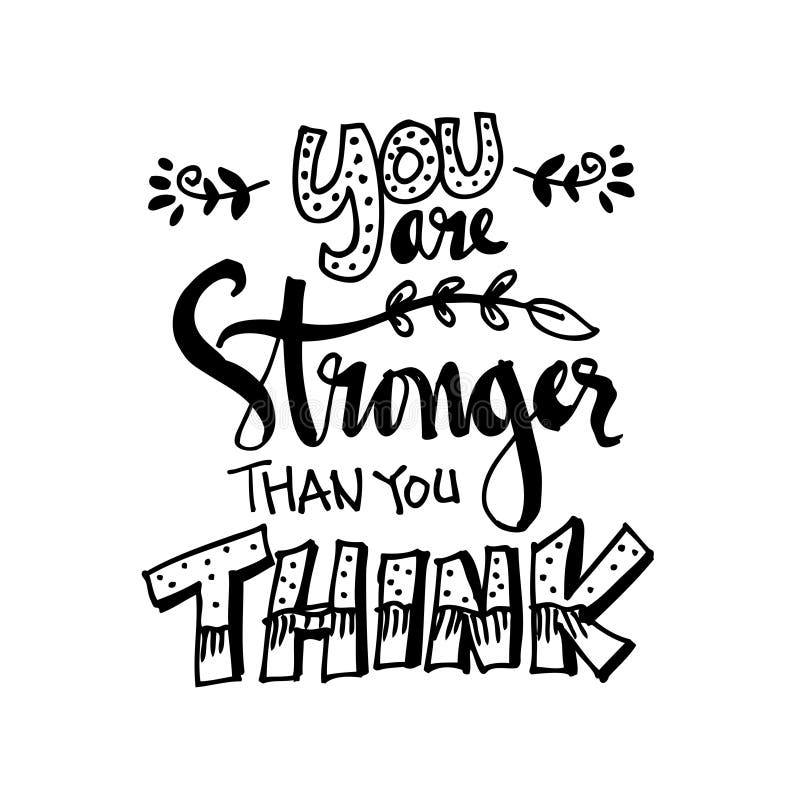 You Are Stronger Than You Think Stock Illustration Illustration Of