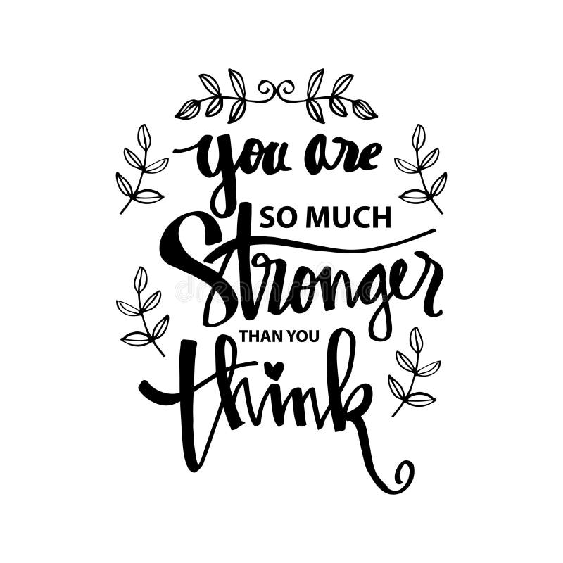 You are Stronger Than You Think. Stock Vector - Illustration of ... You are Stronger Than You Think. Stock Vector - Illustration of ...