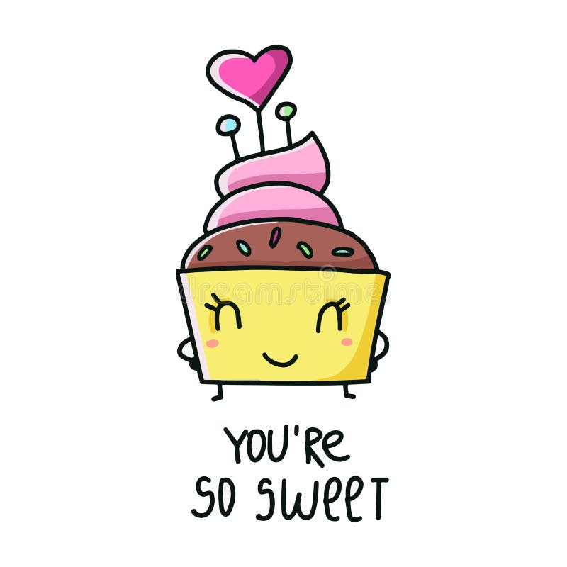 You are so Sweet. Vector Illustration of a Cupcake. Stock Vector ...