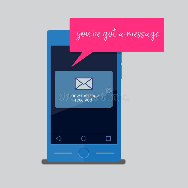 You`ve Got a Message.Smartphone Receive Text Message Stock Illustration ...