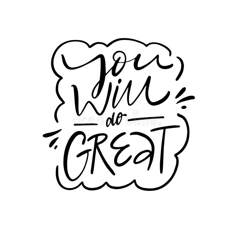 You Will Do Great. Black Color Script Lettering Phrase Stock Vector ...