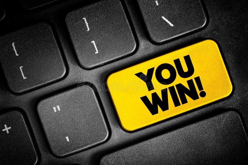 YOU WIN! Text Concept Button on Keyboard for Presentations and Reports ...