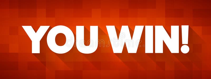 YOU WIN! Text Concept for Presentations and Reports Stock Illustration ...