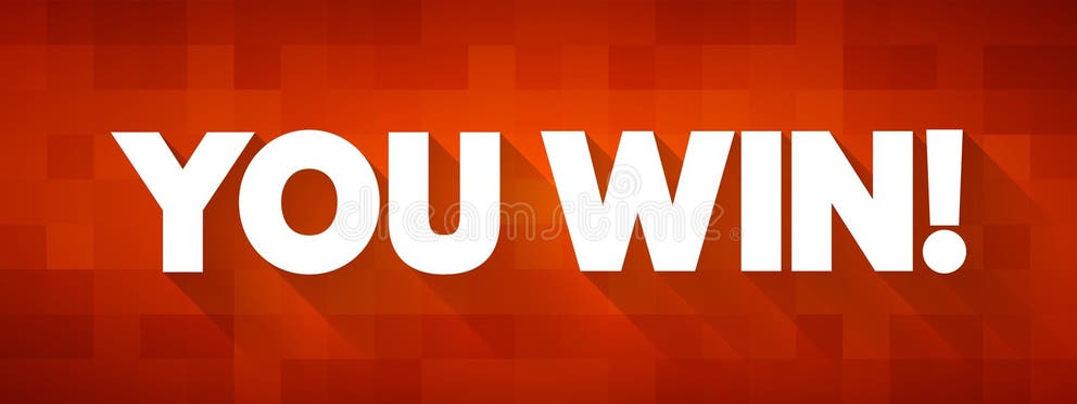 YOU WIN! Text Concept for Presentations and Reports Stock Illustration - Illustration of ...