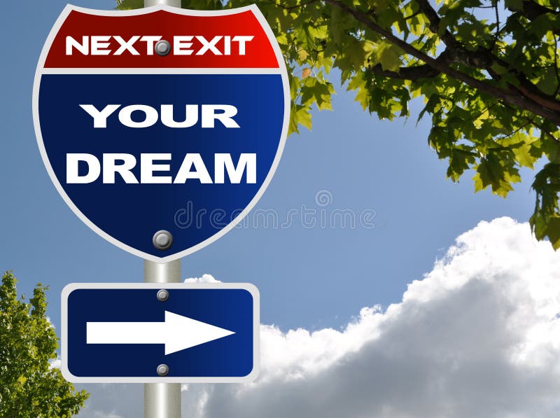 Your dream road sign stock illustration. Illustration of outcome - 14652084