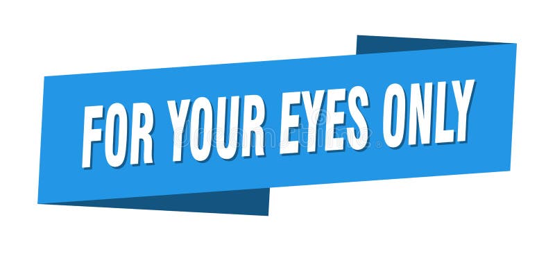 For Your Eyes only Banner Template. for Your Eyes only Ribbon Label ...