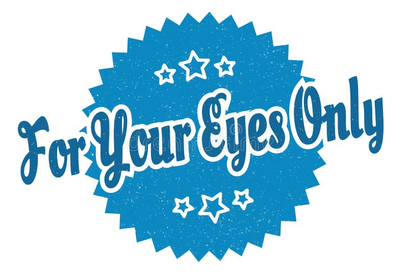 For Your Eyes only Sign. for Your Eyes only Vintage Retro Label Stock ...