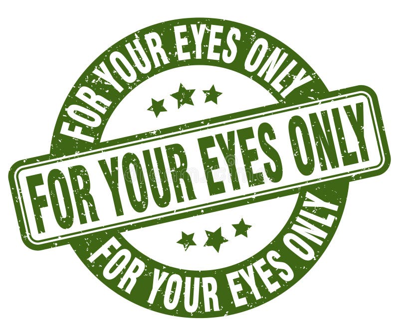 For Your Eyes only Stamp. for Your Eyes only Label. Round Grunge Sign ...