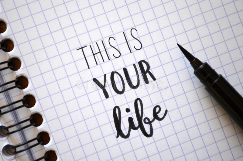 This is YOUR LIFE Hand-lettered in Notebook Stock Image - Image of ...