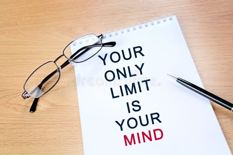 Your only Limit it Your Mind Text on Notepad Page Stock Image - Image ...