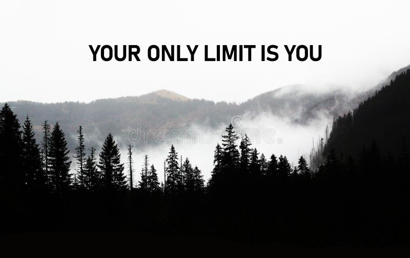 Your only Limit is You is Shown Using the Text As Motivational Phrase ...