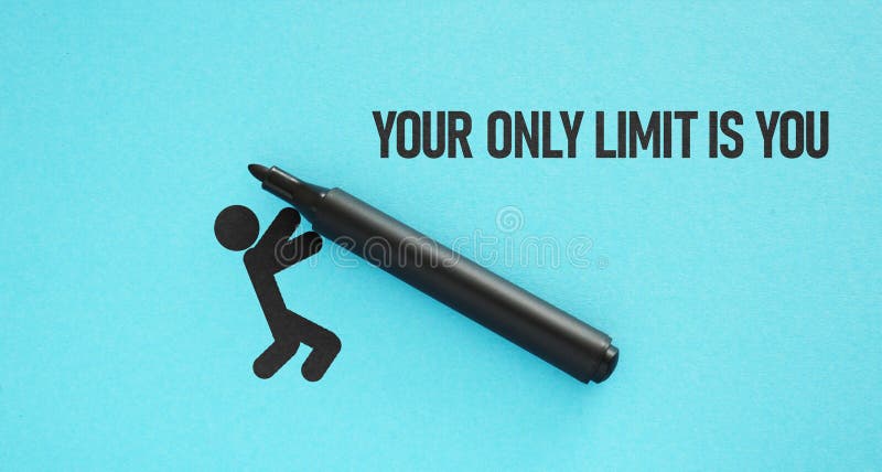 Your only Limit is You is Shown Using the Text Stock Illustration ...