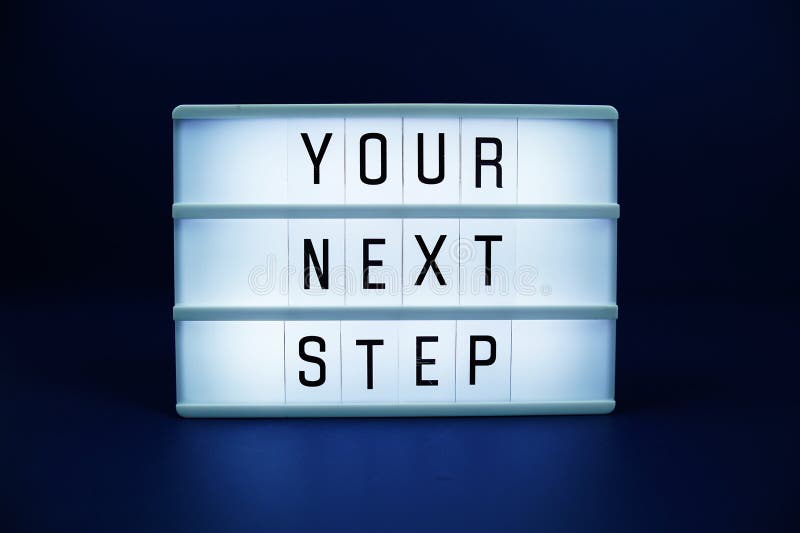 Your Next Step Letterboard Text on LED Lightbox on Blue Background ...