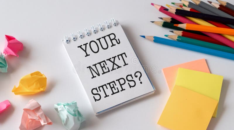 Your Next Step, White Sheet of Paper with Text. on a Red Notepad on ...