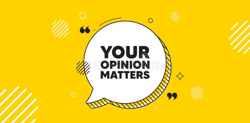 Your Opinion Matters Symbol. Survey or Feedback Sign. Chat Speech ...