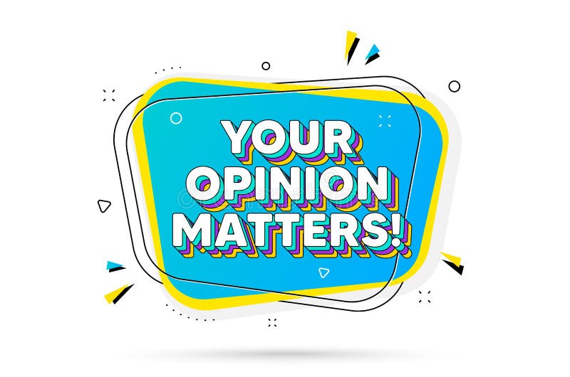 Your Opinion Matters Symbol. Survey or Feedback Sign. Vector Stock ...