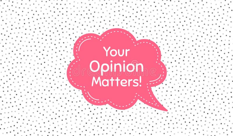 Your Opinion Matters Symbol. Survey or Feedback Sign. Vector Stock ...