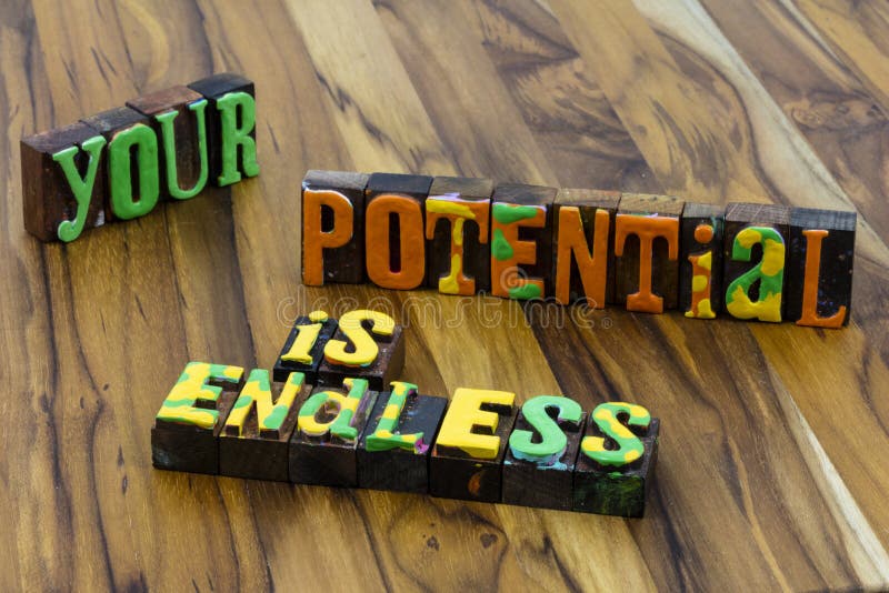 Your Potential is Endless Excellent Improvement Quality Stock Photo ...