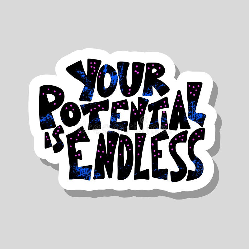Your Potential is Endless Quote. Vector Text. Stock Vector ...