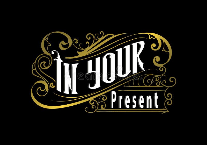 In YOUR PRESENT Word Lettering Custom Design Stock Vector ...