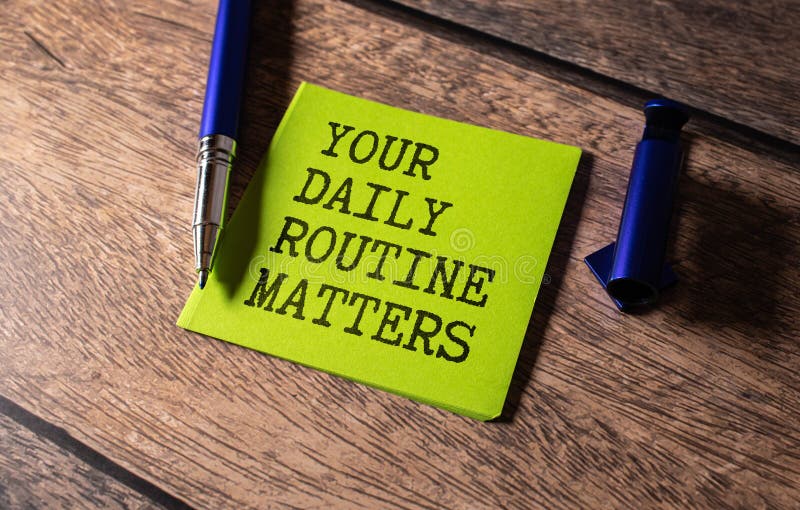 Your daily Routine Matters Text on Notepad, Concept Background Stock ...