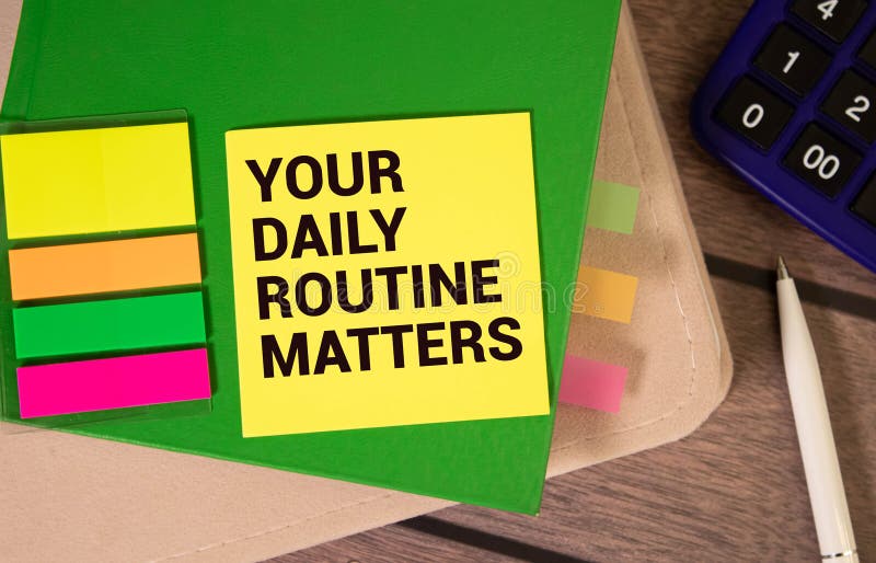 Your daily Routine Matters, Text Words Typography Written on Note Book ...