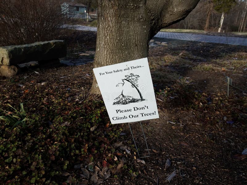 For Your Safety Please Don`t Climb the Trees Sign Stock Photo - Image ...