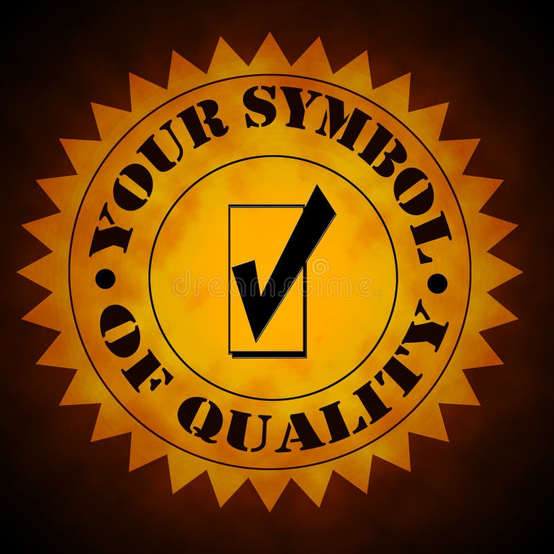 Your Symbol of Quality stock illustration. Illustration of customer ...