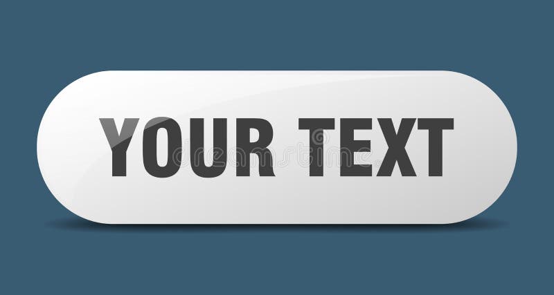Your Text Button. Sticker. Banner. Rounded Glass Sign Stock Vector ...