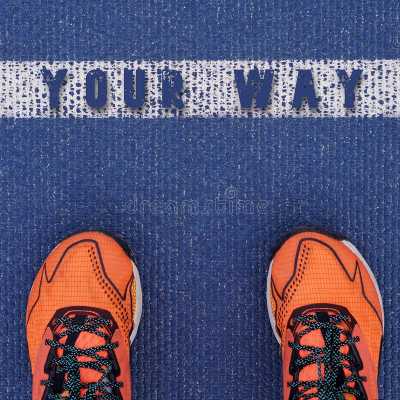 YOUR WAY. Words Written at the Starting Line of a Race or Athletics ...