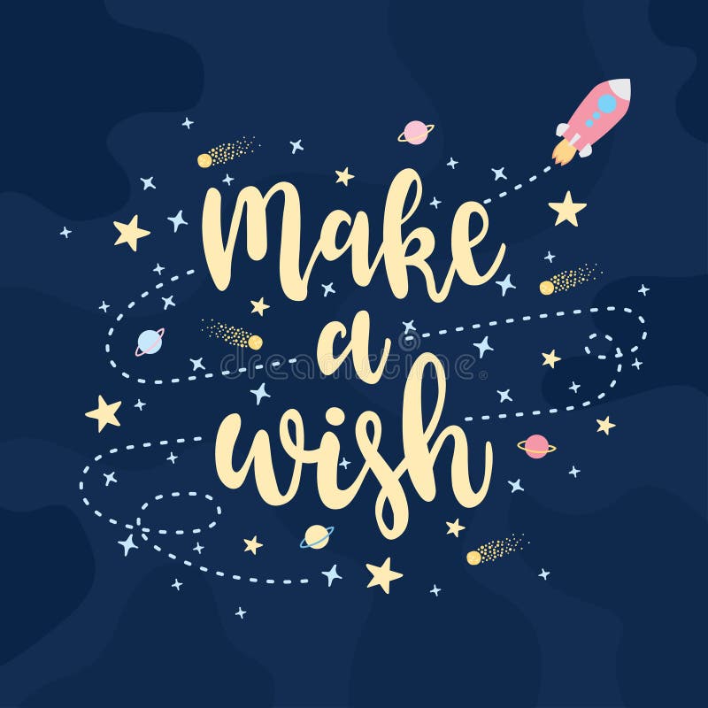 Make a Wish - Hand Drawn Inspirational Message Stock Vector ...