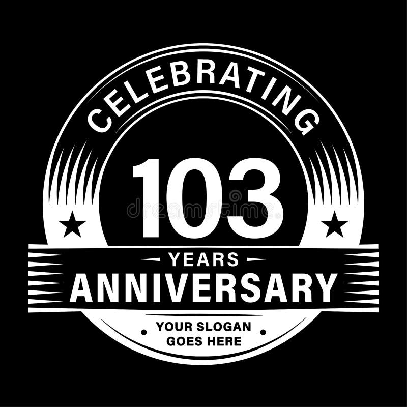 103 Years Anniversary Celebration Design Template. 103rd Logo Vector ...