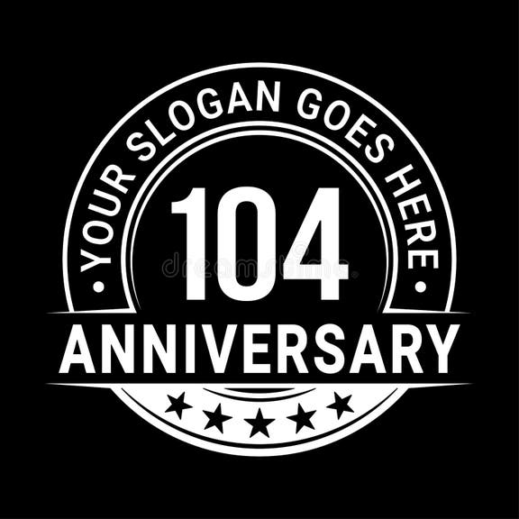104 Years Anniversary. 104th Anniversary Logo Design Template. Vector ...