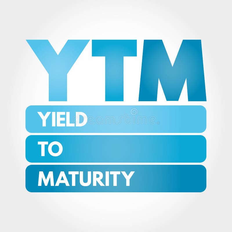 YTM - Yield To Maturity Acronym, Business Concept Background Stock ...