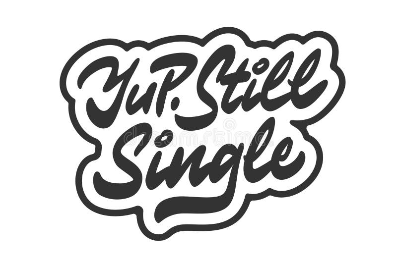 Yup Still Single Vector Lettering Stock Vector - Illustration of ...