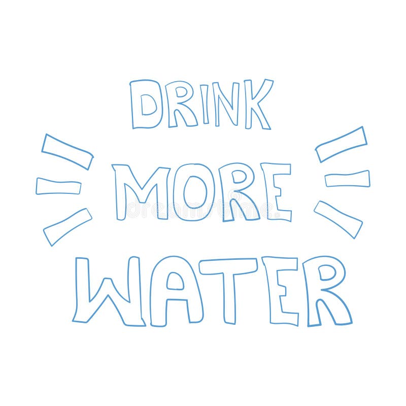 Drink More Water in Doodle Glass Cup. Hand Drawn Text. Healthy ...