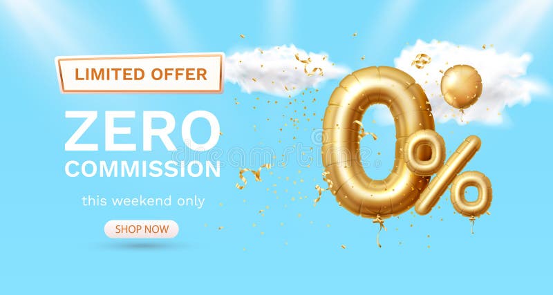 Zero Commission, Limited Offer, Zero Percent. Sign Board Promotion ...